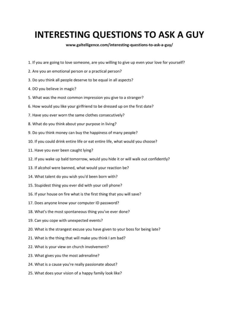 83 Interesting Questions To Ask A Guy - The Best Way to Catch His Eye