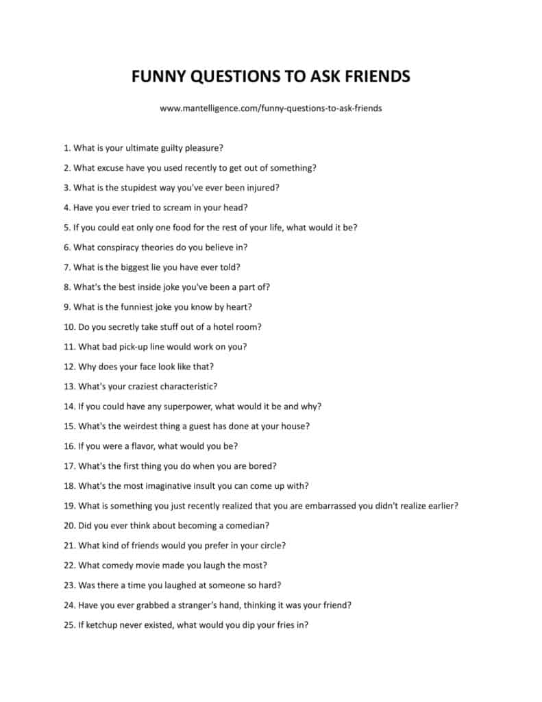 19 Funny Questions To Ask Friends Ask Questions Easily Get A Smile 